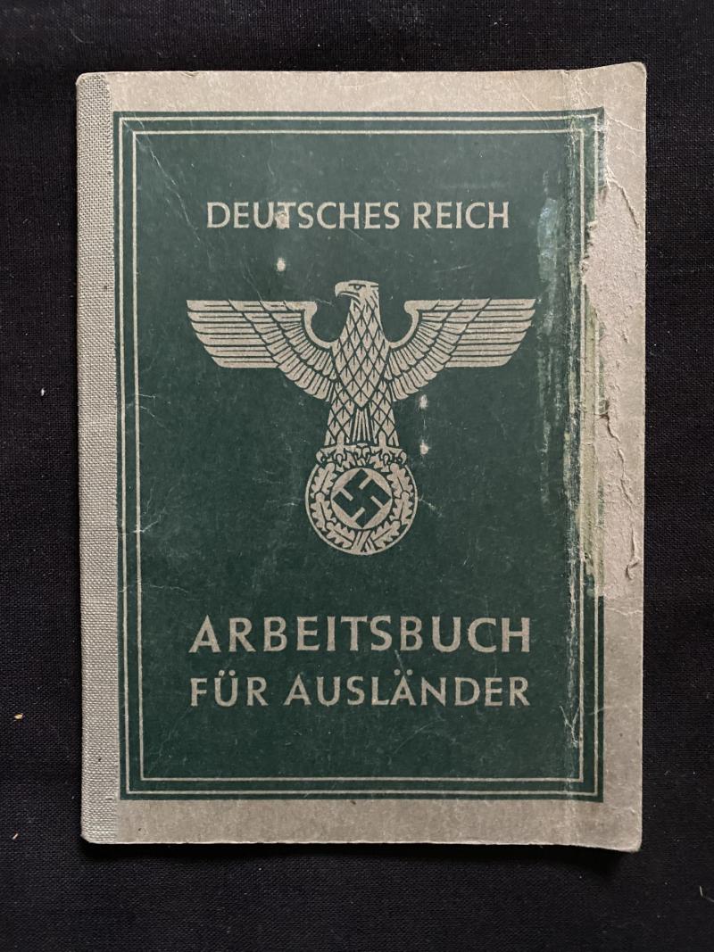 Chase Militaria | WW2 GERMAN ARBEITSBUCH FUR AUSLANDER